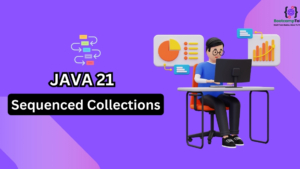Sequenced Collections in Java 21 - BootcampToProd